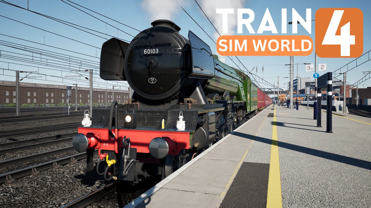 [4K] Train Sim World 4 Flying Scotsman Early Access (No Commentary ...