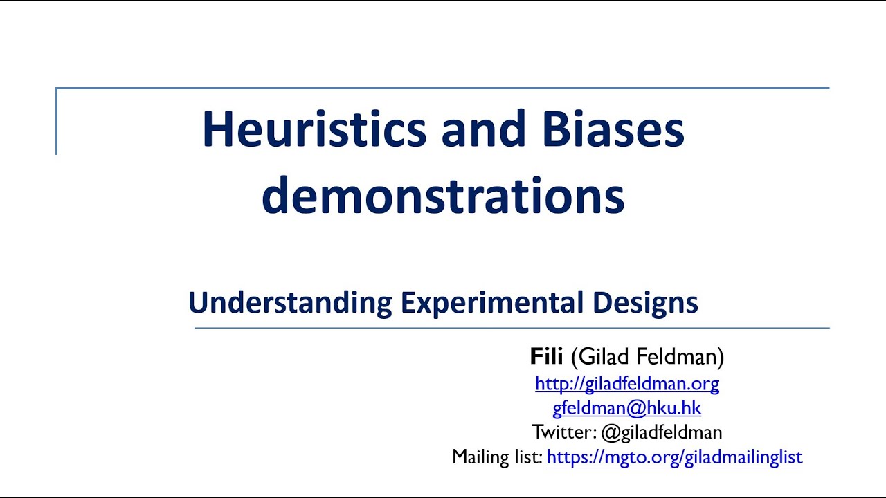 Heuristics and biases experiments demonstrations - understanding ...