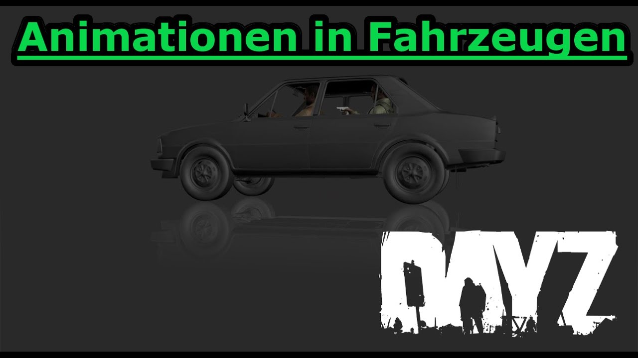 DayZ Standalone neue Animationen in Fahrzeugen / new Animation Poses ...
