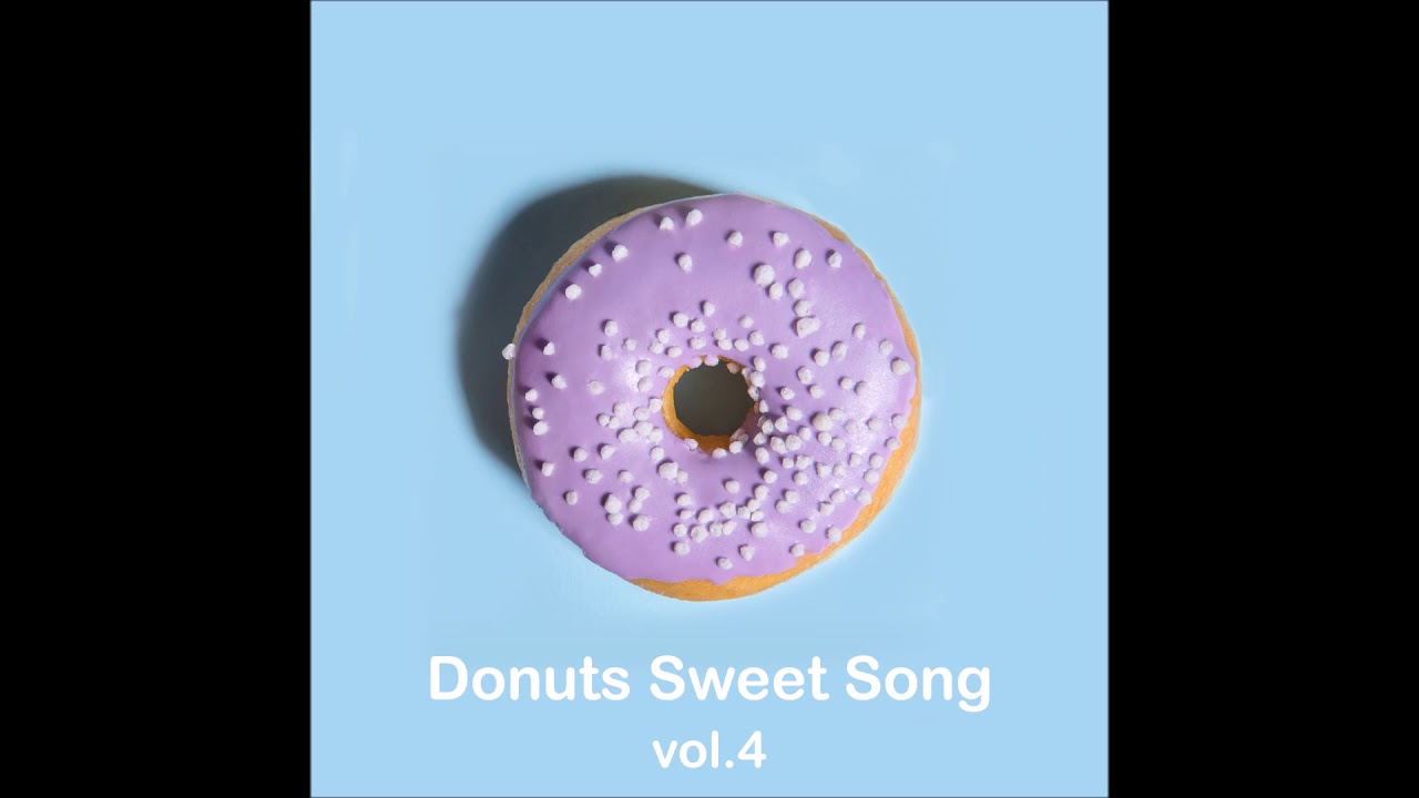Donuts Sweet Song．vol 4 - YouTube