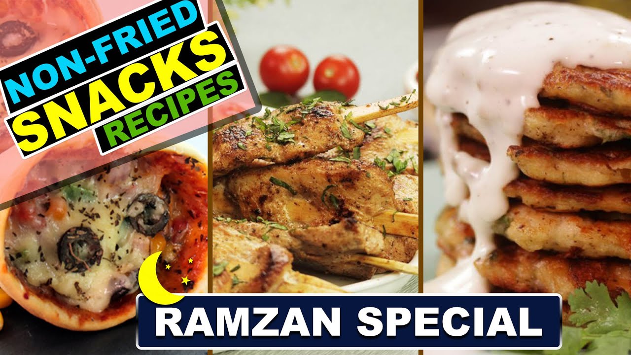 Top 10 Non Deep Fried Iftar Snacks | Iftar Recipes | Ramzan Special ...