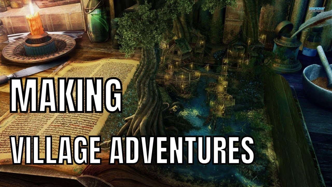 Making a VILLAGE Adventure - Game Master Guide #7 🔴#4k LIVE - YouTube