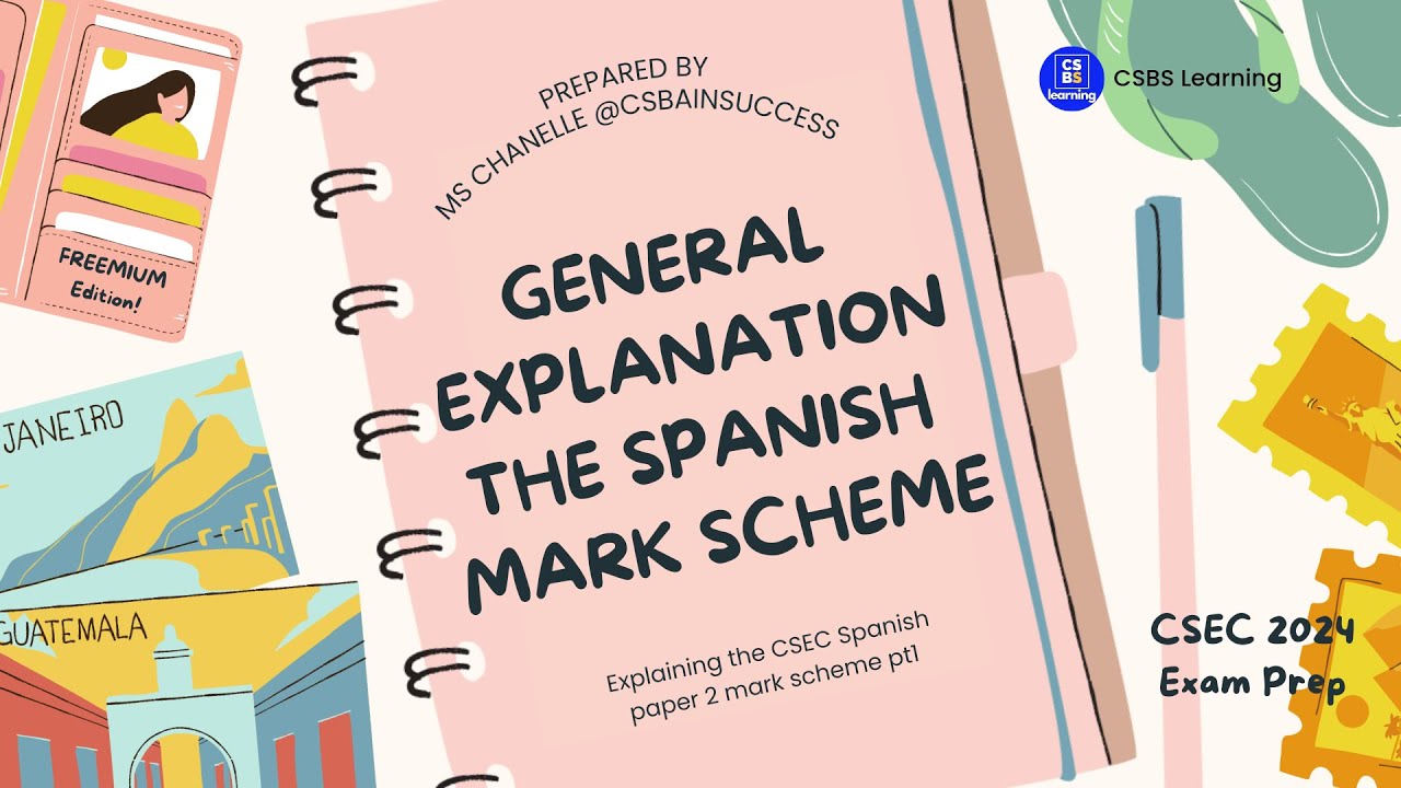 Explaining CSEC Spanish P2 Mark Scheme Pt1 - YouTube