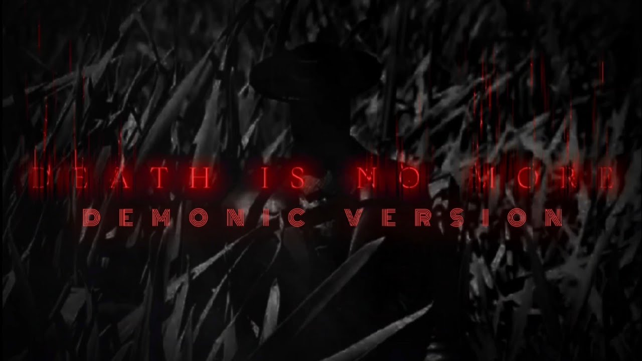 Levi Mcree DEATH IS NO MORE Slowed (demonic version) 4K | - Gadget Gabe ...