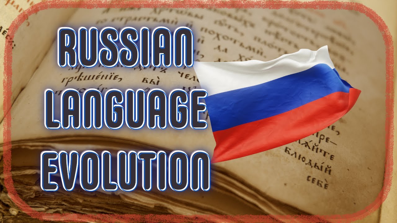 The Evolution of the Russian Language: A Journey Through Time - YouTube