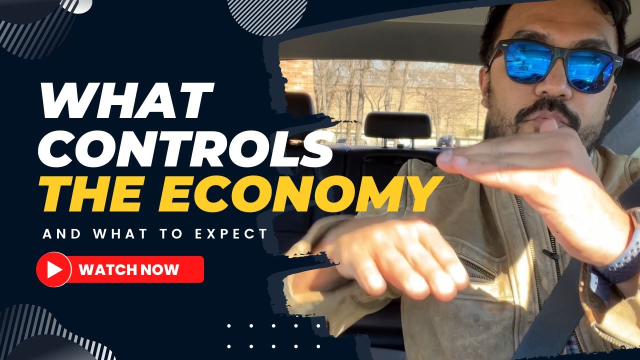 What controls the economy and what to expect - YouTube