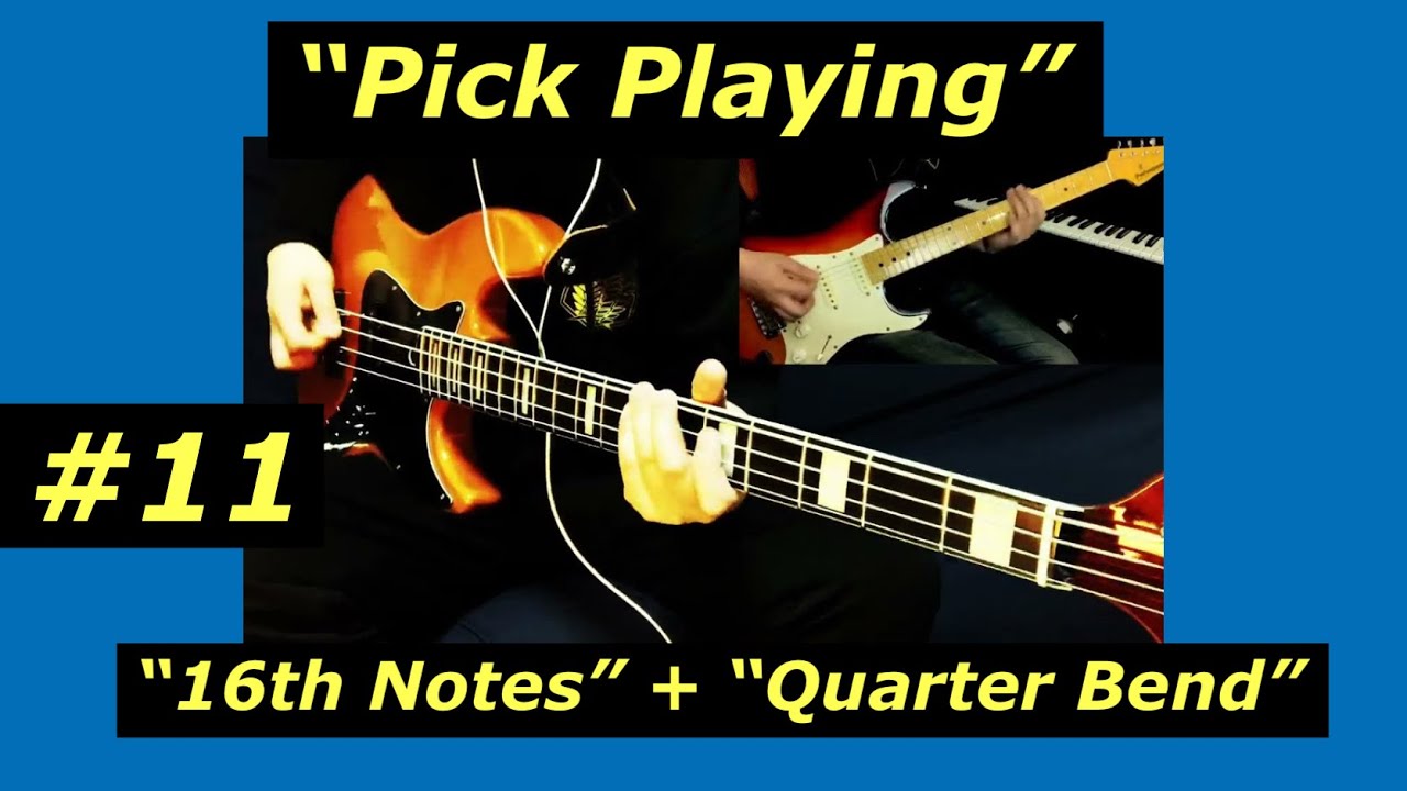 【Basic 11】 Pick-Picking Exercise! 16th Note & Quarter Bend - YouTube