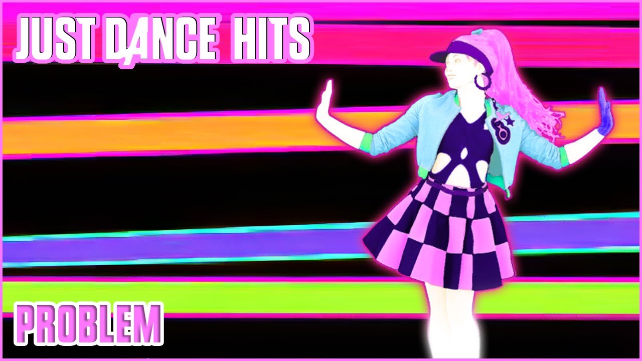 Just Dance Hits: Problem - YouTube
