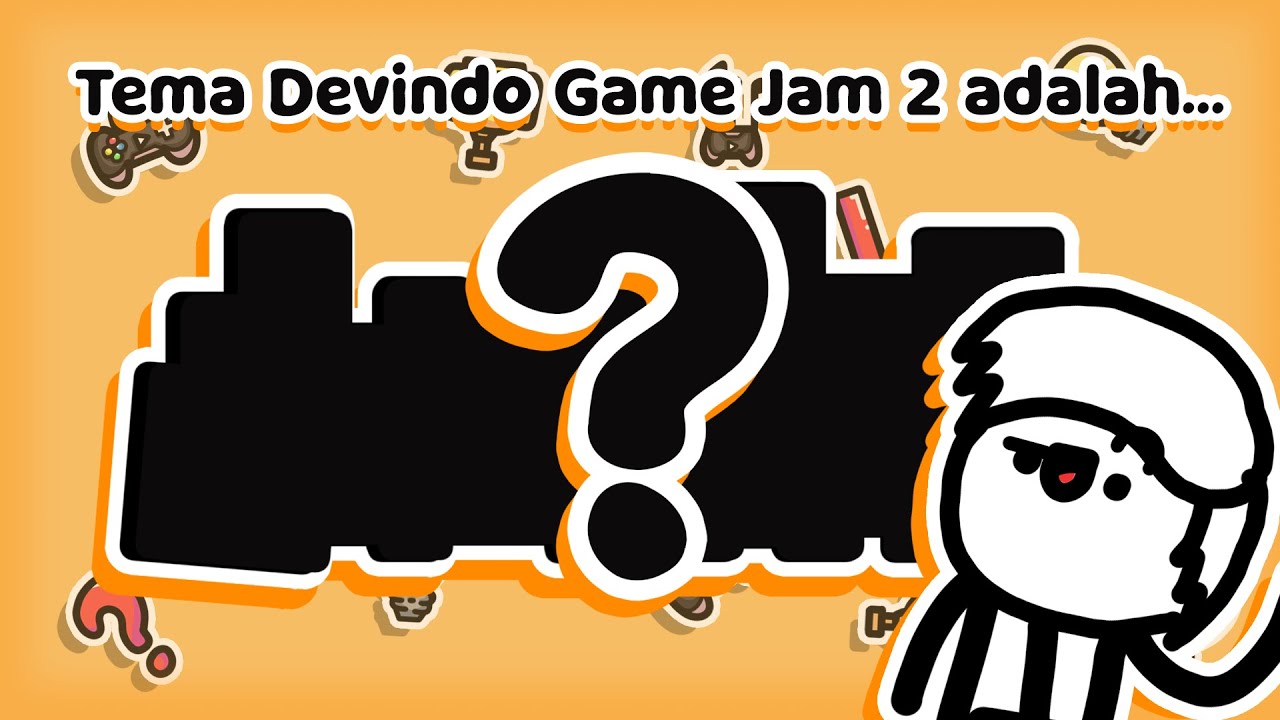 Pengumuman Tema Devindo Game Jam 2! - YouTube