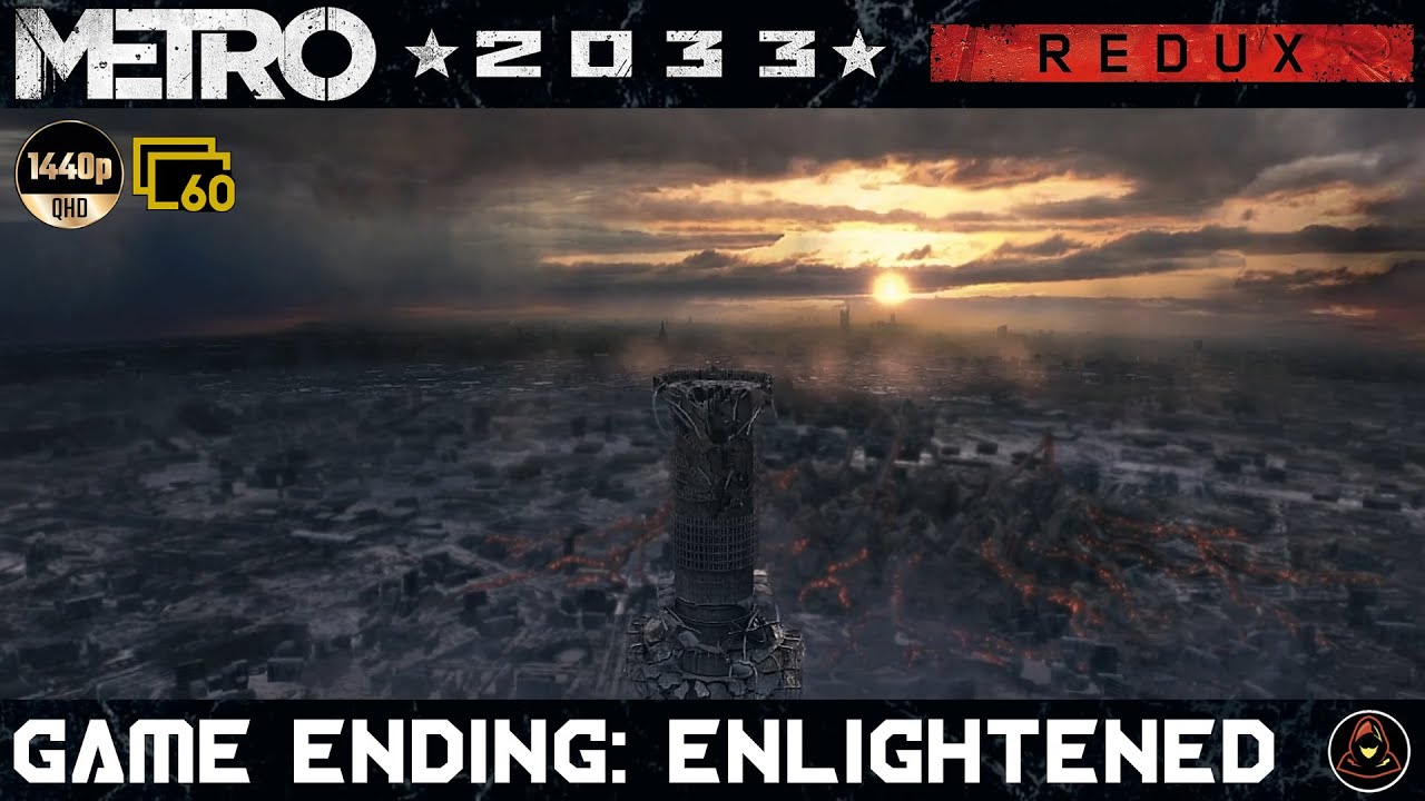 [Game Ending]: Metro 2033 (REDUX) - Enlightened Ending - YouTube