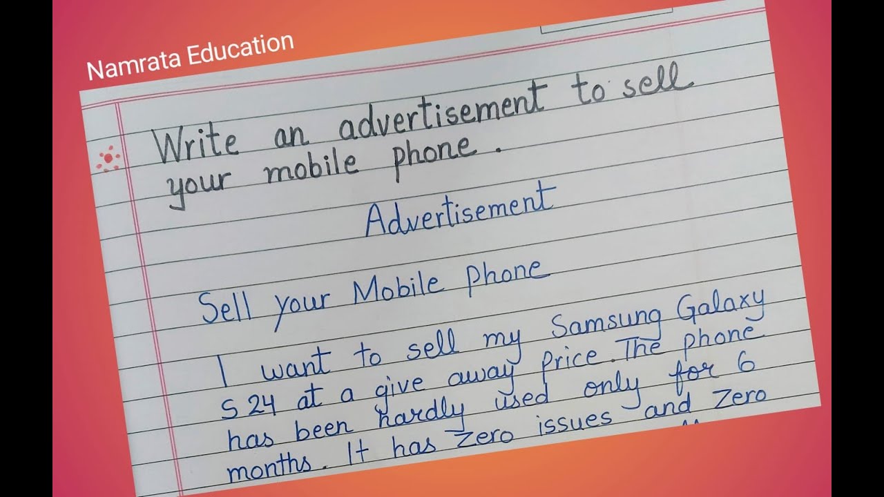 Write an advertisement to sell your mobile phone / Advertisement ...