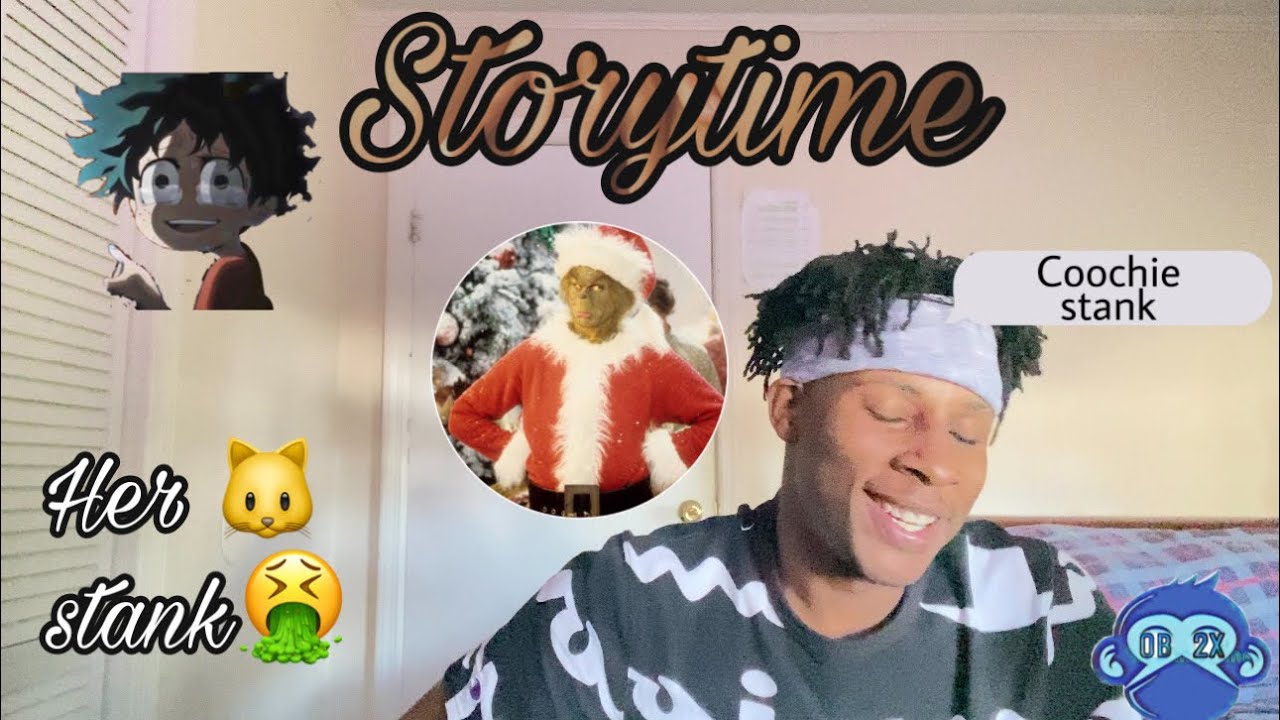 StoryTime: She stunk *must see* - YouTube