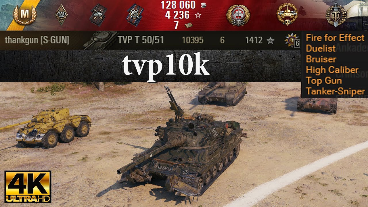 TVP T 50/51 video in Ultra HD 4K🔝 10395 dmg, 6 kills, 1412 exp, High ...