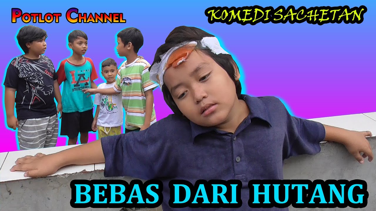 BEBAS DARI HUTANG - Komedi Sachetan - YouTube