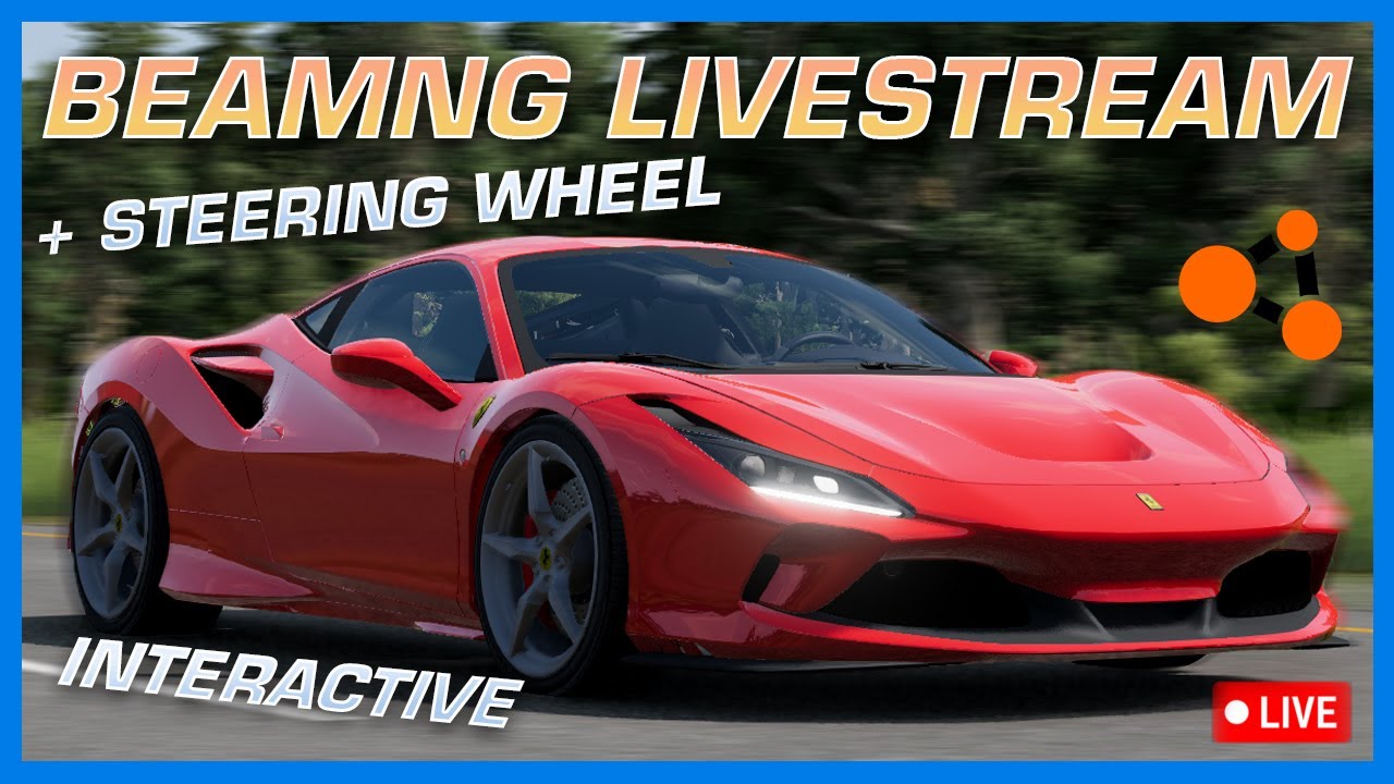 BEAMNG DRIVE INTERACTIVE LIVESTREAM (WITH WHEEL) - YouTube