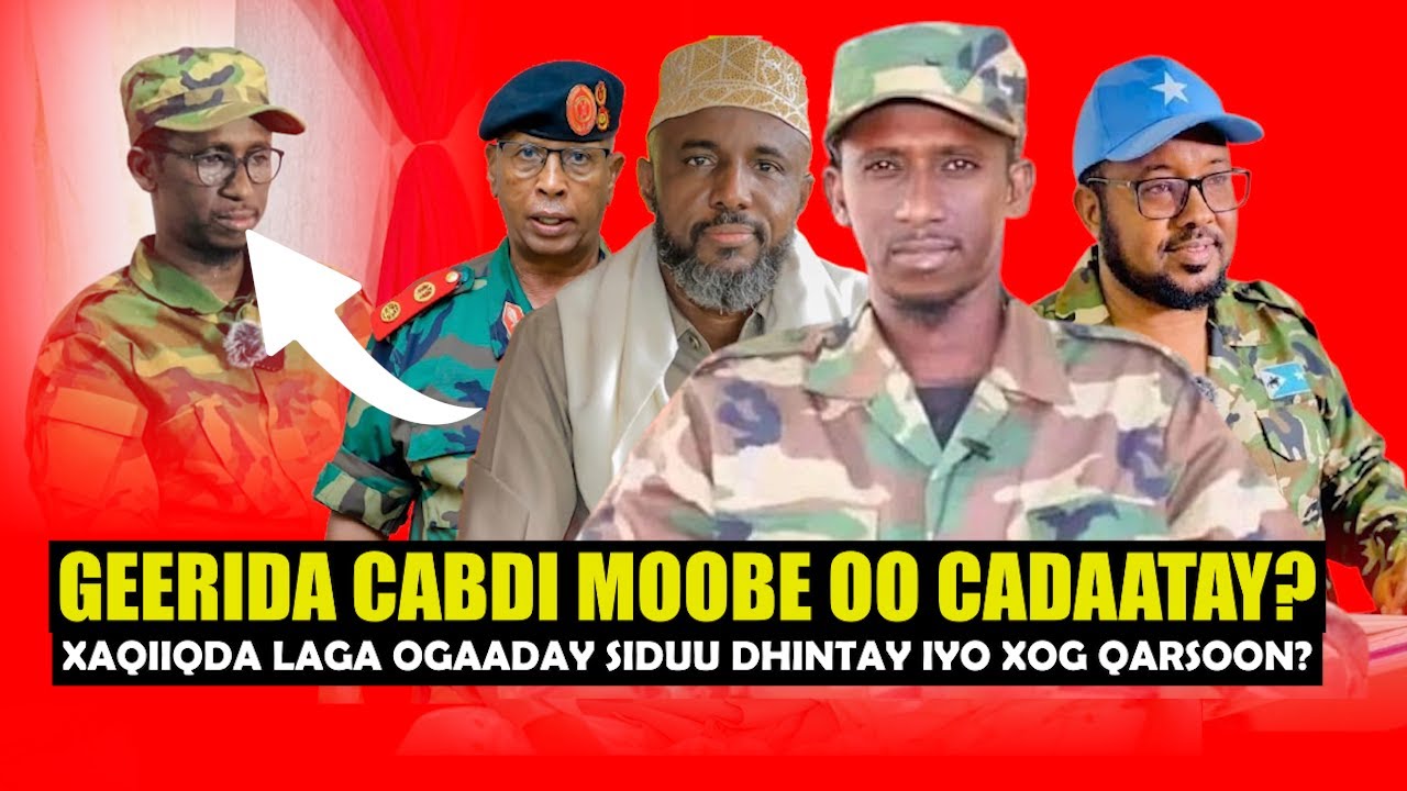 Xog Geerida Cabdi Madoobe oo Cadaatay iyo Xaqiiqda ku Qarsoon Jabka ...