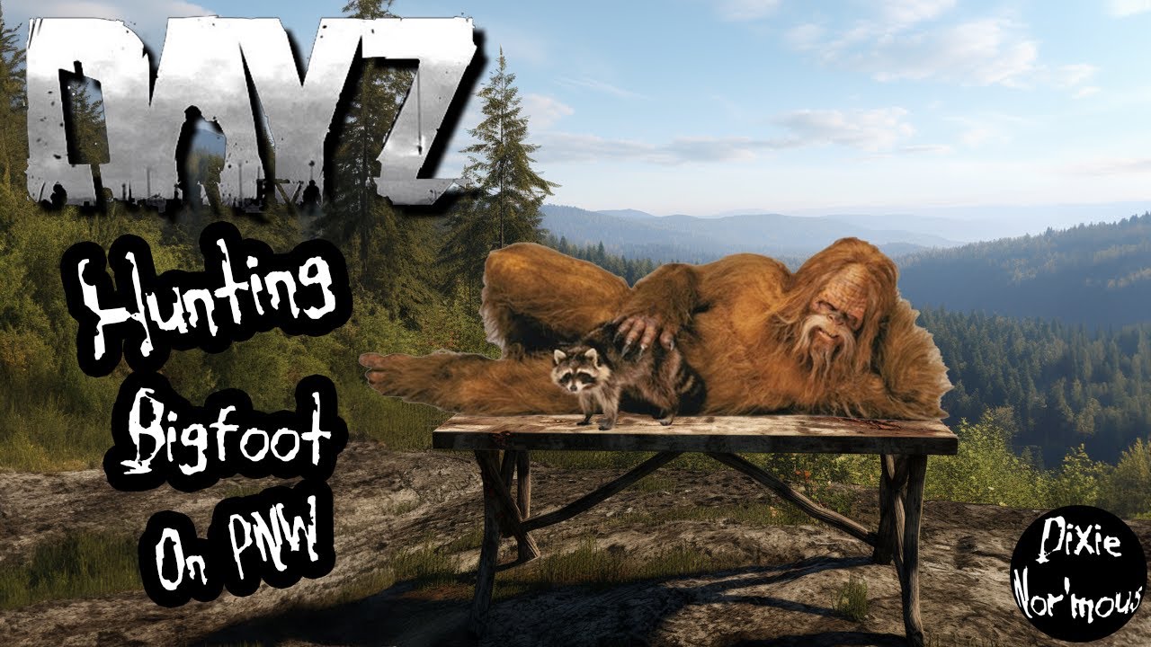 Hunting BIGFOOT in PNW on DayZ #dayz #survivalgame - YouTube