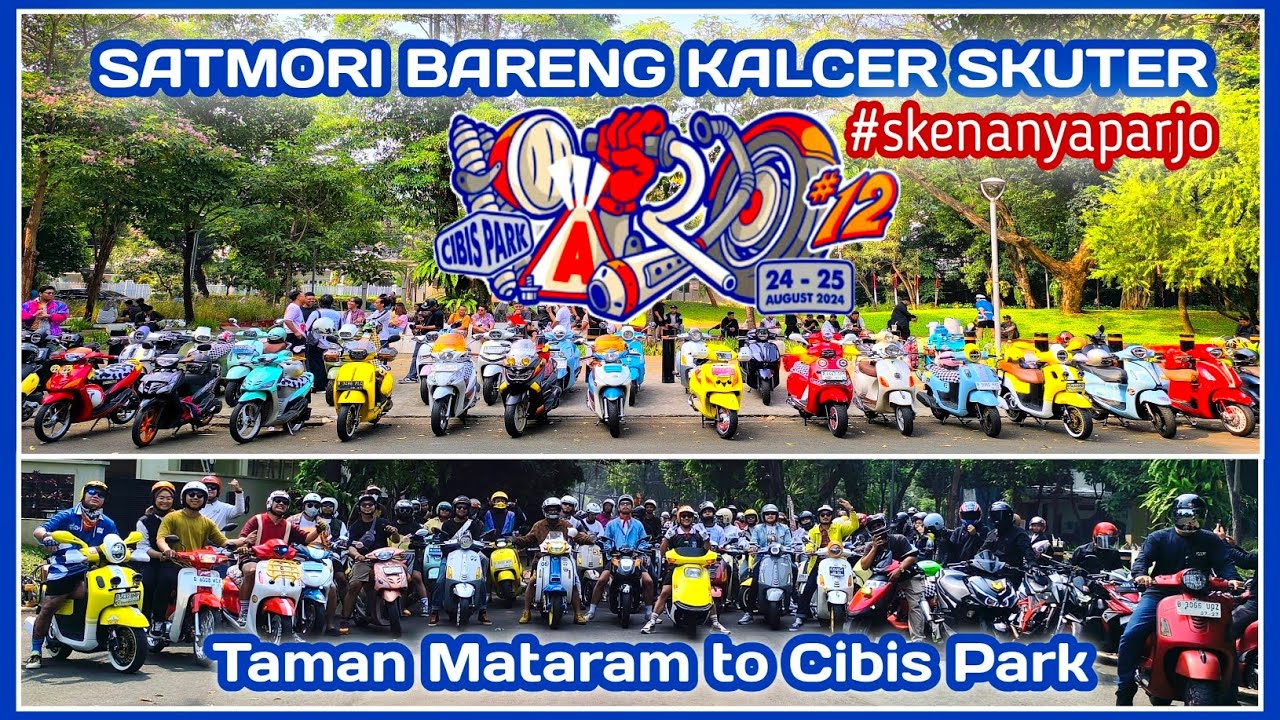 Satmori Bareng Kalcer Skuter || Taman Mataram to Cibis Park Parjo#12 ...