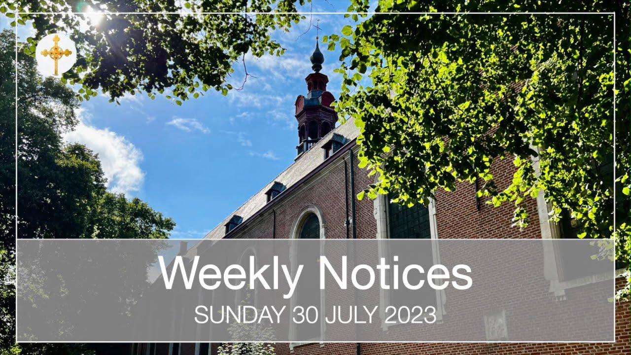Weekly Notices for Sunday 30 July 2023 - YouTube