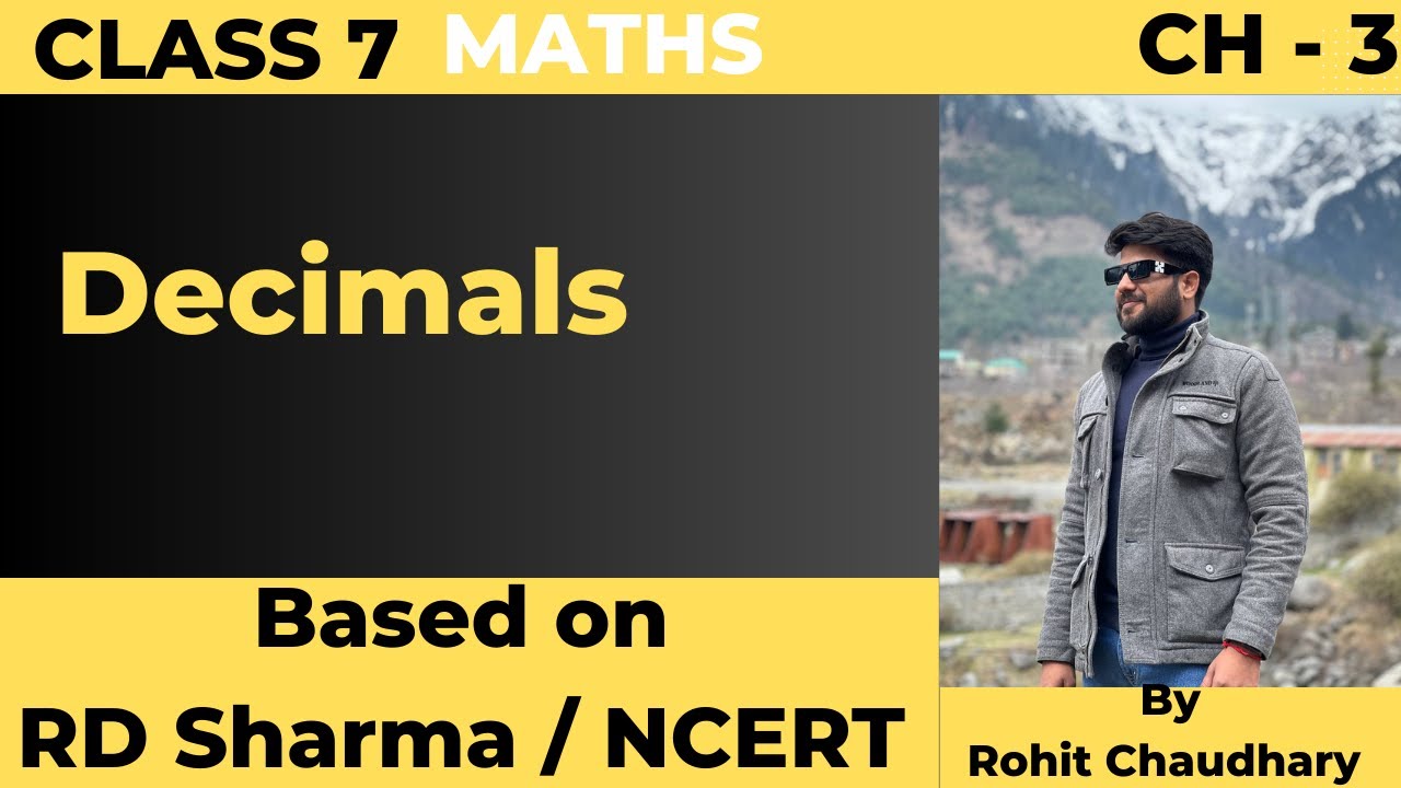 Class 7 Maths | CH - 3 | Decimals By Rohit Chaudhary - YouTube