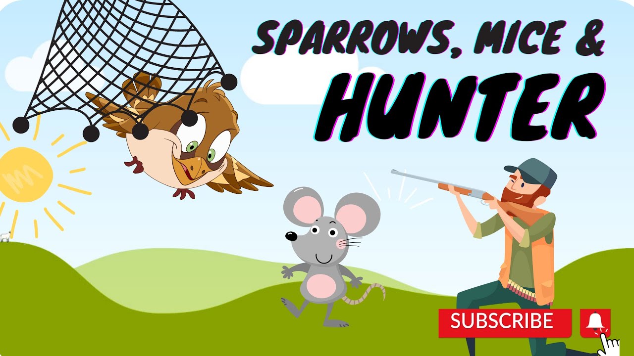 Short Story for Kids Sparrows, Mice, And A Hunter by Kak Aiko - YouTube