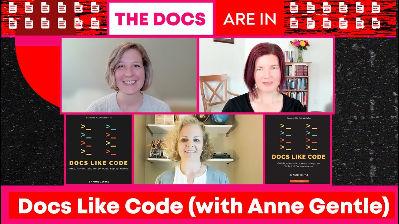 The Docs are In: Docs Like Code (with Anne Gentle) - YouTube