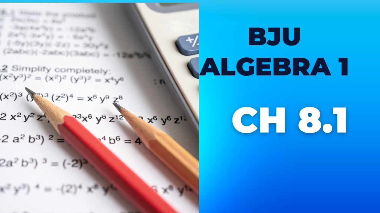 BJU Algebra 1 Lesson 8.1 (Product property of exponents/ Multiplying ...