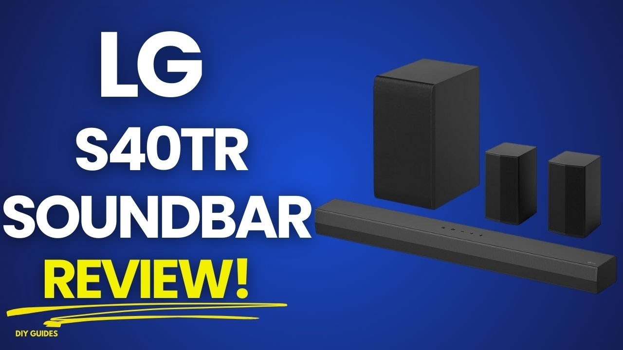 LG S40TR Soundbar Review: Is This Truly The Best Budget Sound Upgrade ...