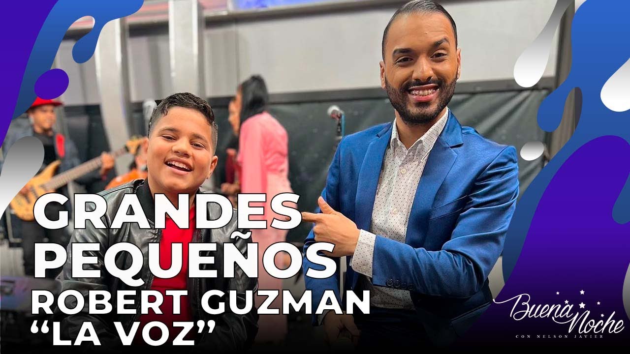 PRESENTACIÓN MUSICAL DE ROBERT GUZMÁN “LA VOZ” | GRANDES PEQUEÑOS ...