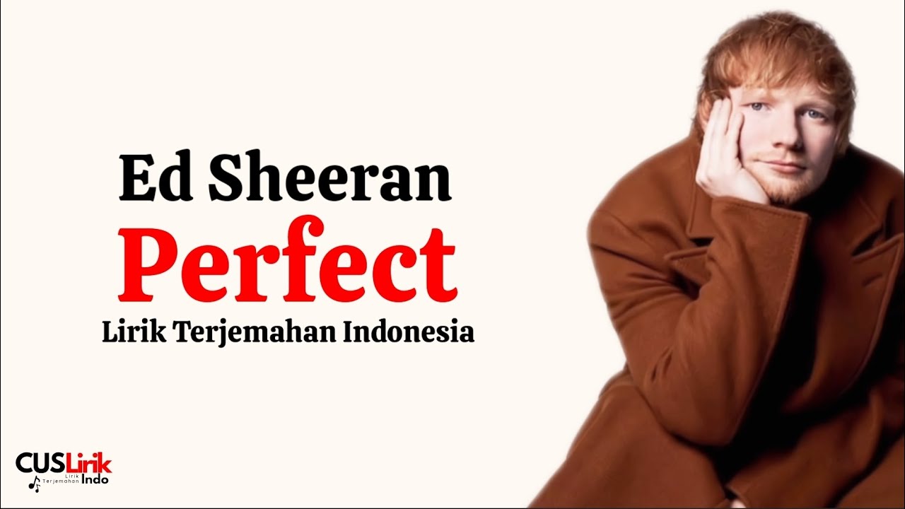 Ed Sheeran - Perfect (Lirik Lagu Terjemahan) (Romantic Song) - YouTube