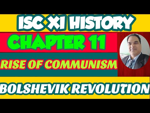 RISE OF COMMUNISM || CHAPTER 11 ||RUSSIAN REVOLUTION || ISC CLASS 11HISTORY || BOLSHEVIK REVOLUTION