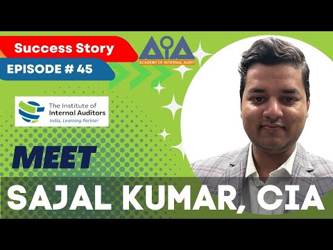 Meet Sajal Kumar, CIA | Certified Internal Auditor #cia #ciachallenge #internalauditor #feedback
