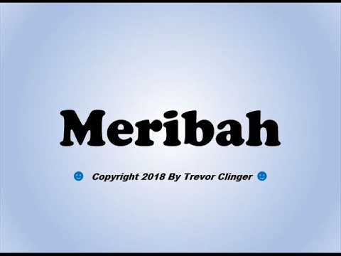 How To Pronounce Meribah - YouTube
