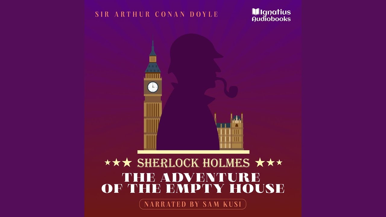 Chapter 29 - The Adventure of the Empty House - YouTube