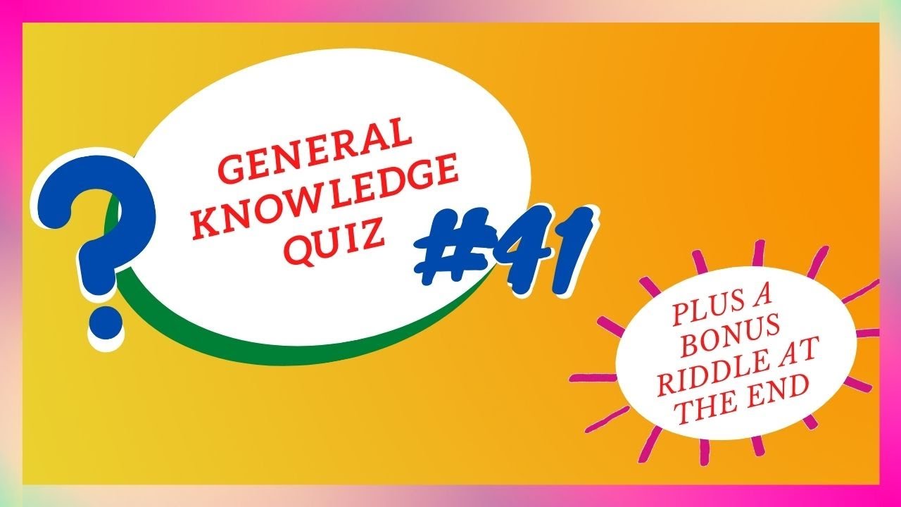 General Knowledge Quiz | Quick | Questions and Answers | #41 | Pub Quiz ...