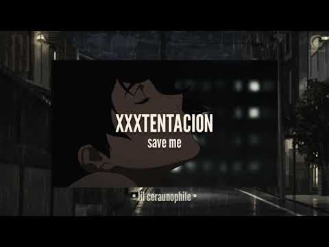 XXXTENTACION // save me (türkçe çeviri)