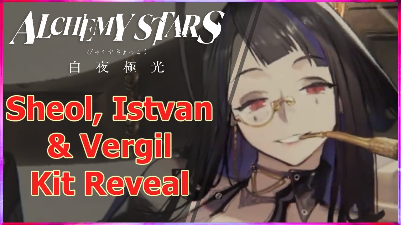 Alchemy Stars : Sheol, Istvan & Vergil Kit Reveal - YouTube