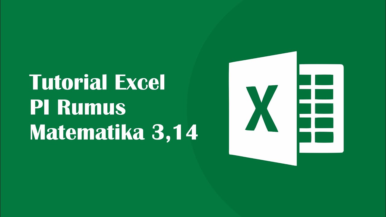 Tutorial Excel PI Rumus Matematika 3,14 - YouTube