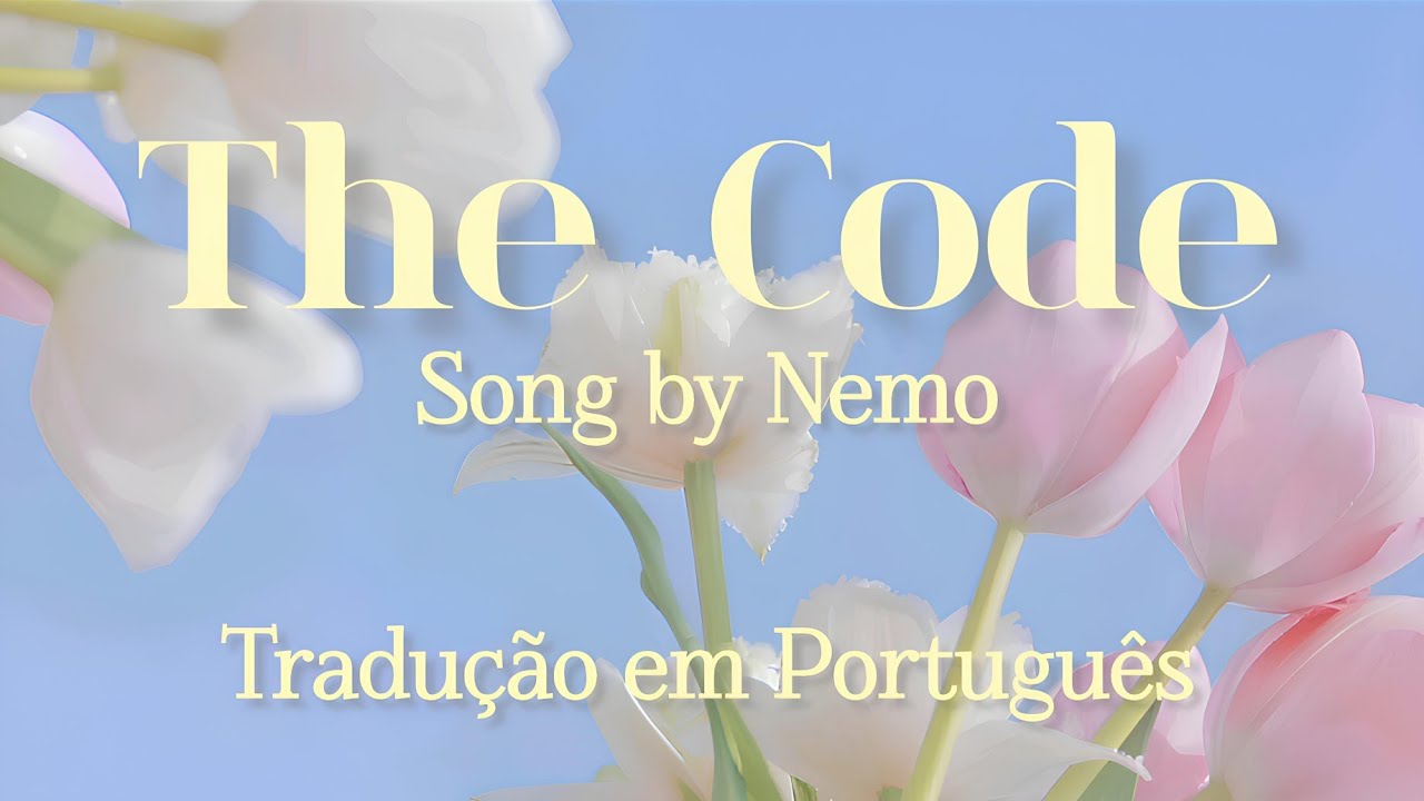 Nemo - The Code 🇨🇭 // Tradução em Português (Portuguese Translation ...