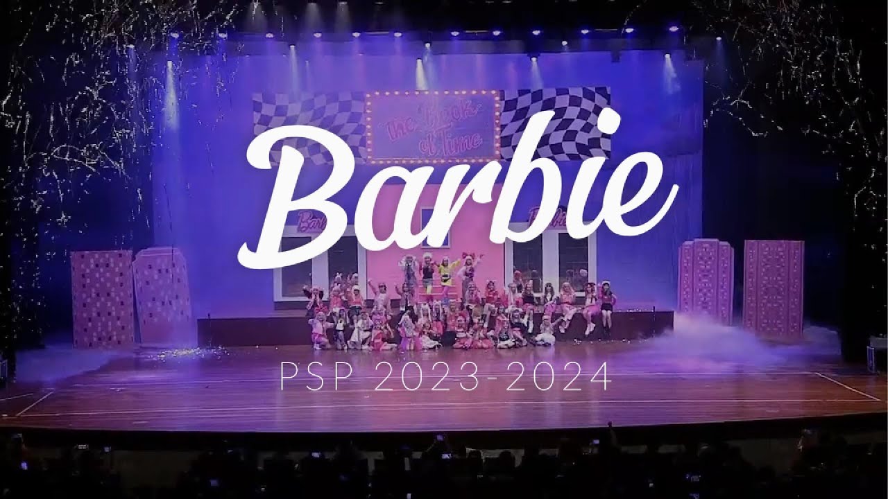 Barbie PSP 2023-2024 Performance - YouTube