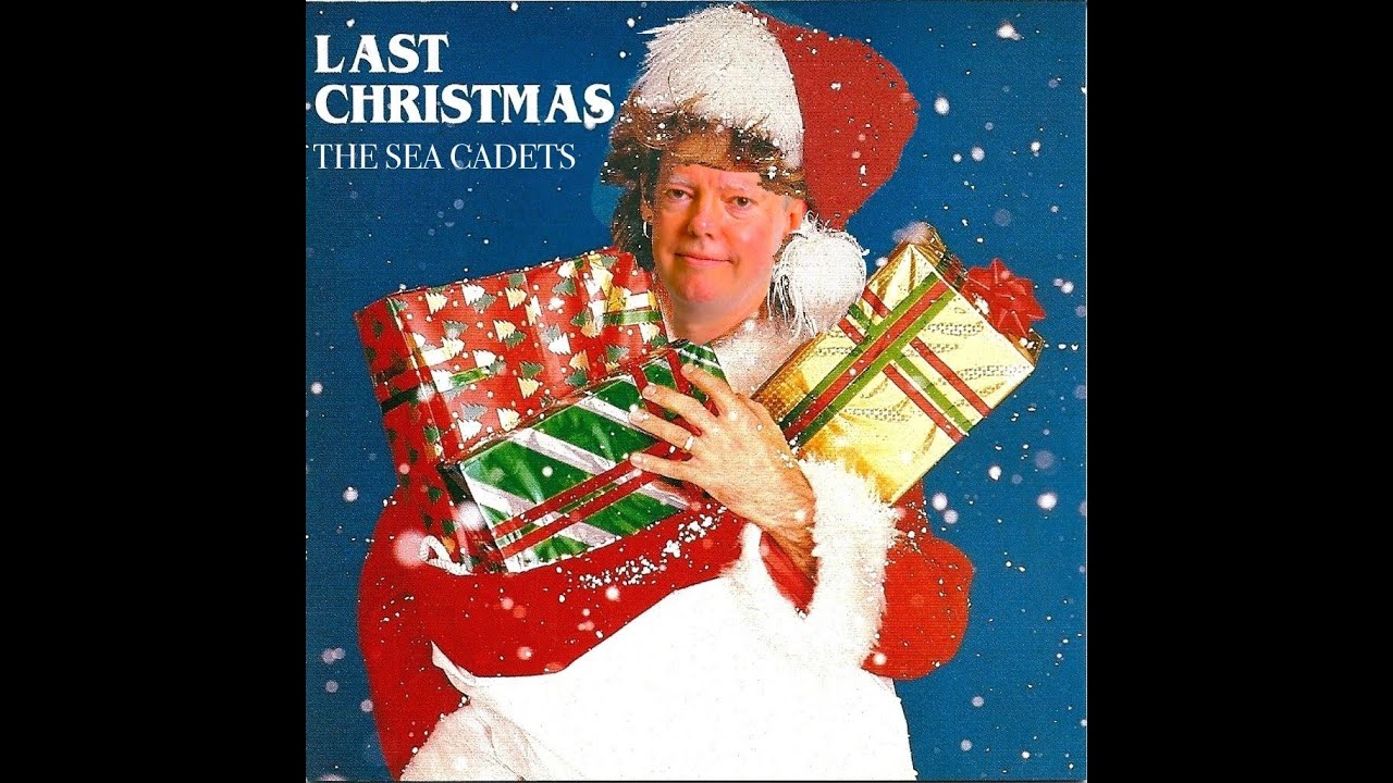 Last Christmas - The Sea Cadets feat Pete Abbott - YouTube