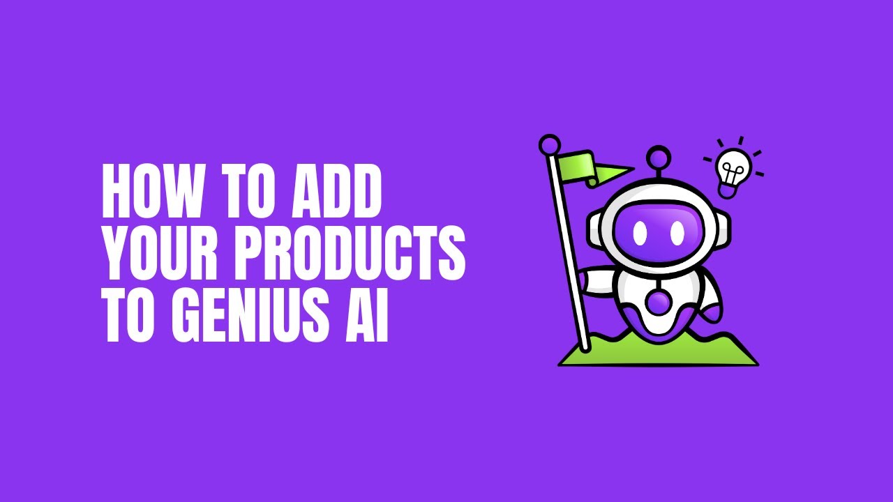How To Add Your Products to Genius AI - YouTube