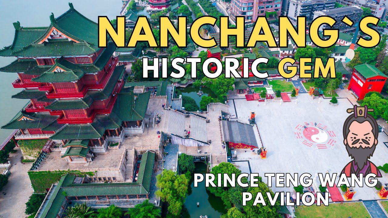 THE INCREDIBLE PRINCE “TENG WANG” PAVILION IN NANCHANG CITY - YouTube