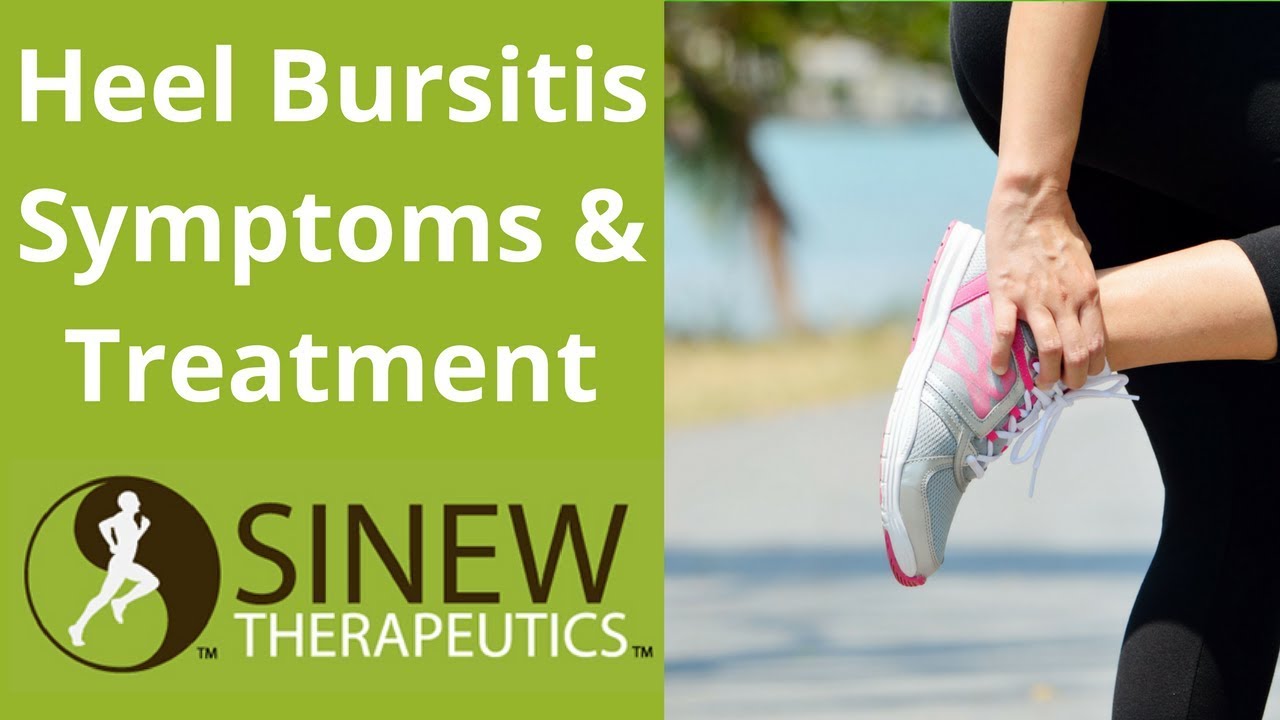 Heel Bursitis Symptoms and Treatment - YouTube