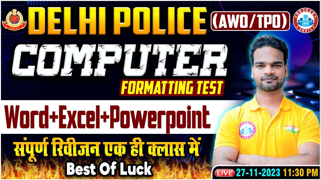Delhi Police AWO/TPO 2023 | Computer Formatting Test, World, Excel ...