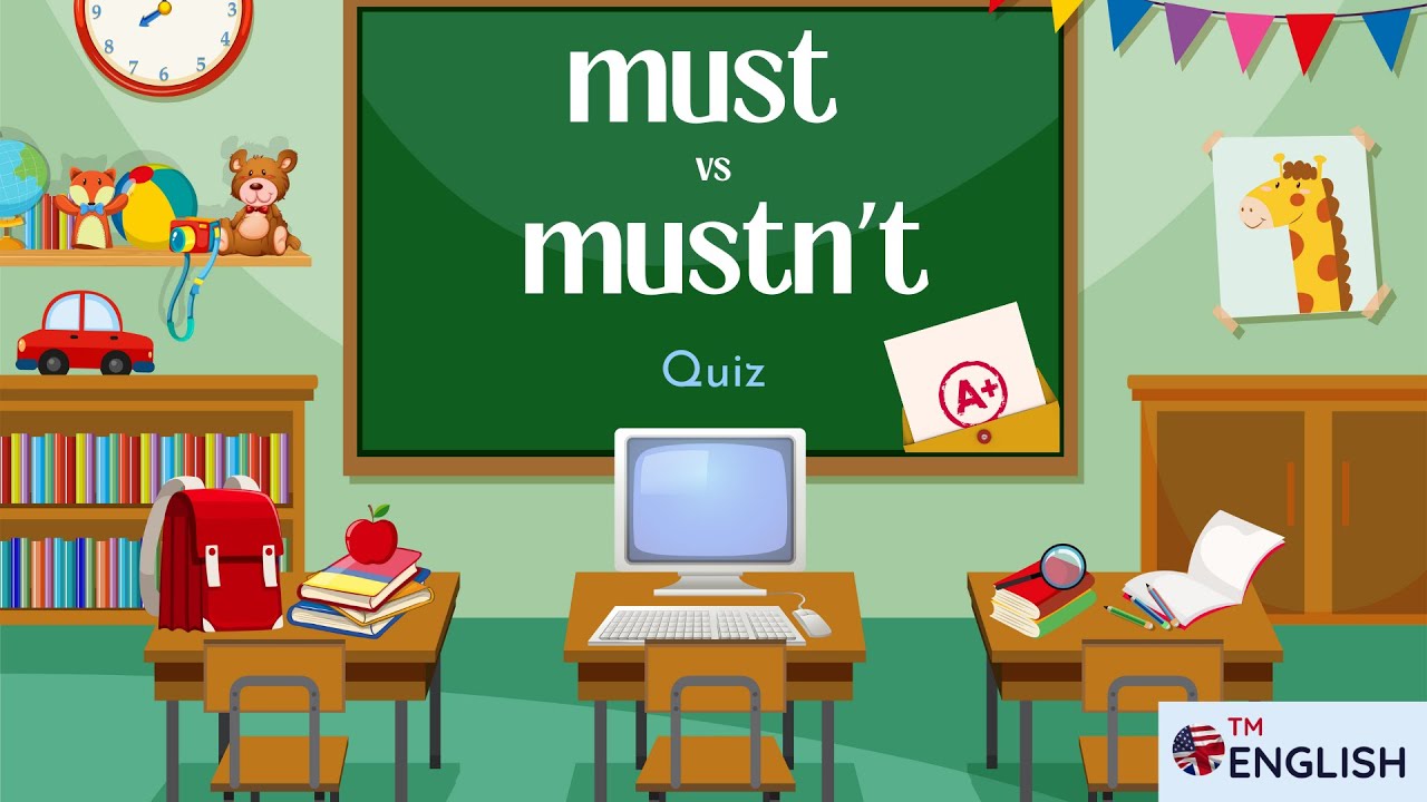 Must Mustn't Quiz | Elementary Level English Grammar Quiz for Kids ...