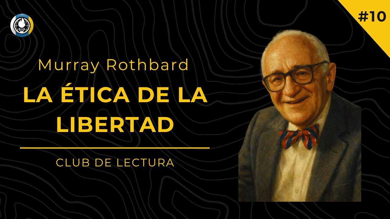 La Ética de la Libertad ⚖️ | Club de lectura SFL Canarias | #10 - YouTube