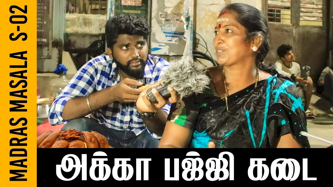 The Story of Akka Bajji Kadai| Madras Masala Season 2 | EP 06 | Food ...