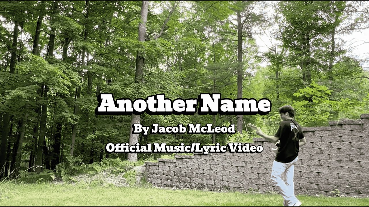 Jacob McLeod - Another Name (Official Music/Lyric Video) - YouTube
