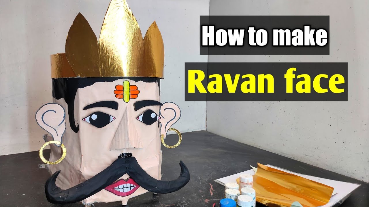 रावण का मुंह कैसे बनाएं?|how to make ravan face 2020|ravan ka face ...